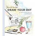 Draw Your Day: An Inspiring Guide... by Baker, Samantha Dion