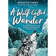 A Wolf Called Wander : Parry, Rosanne, Mnnica Armiño: Amazon.com.au: Books