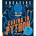 Creative Coding in Python: 30+ Programming Projects in Art, Games, and ...