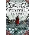 Two Twisted Crowns: the instant NEW YORK TIMES and USA TODAY bestseller : Gillig, Rachel: Amazon ...