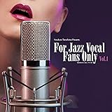 Amazon.co.jp: FOR JAZZ AUDIO FANS ONLY VOL.4: ミュージック