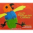 How The Birds Got Their Colour : Lofts, Pamela, children from Broome ...
