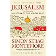 Jerusalem: The Biography A History of the Middle East - Montefiore ...