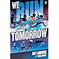We Run Tomorrow : Amoore, Nat, Barry, Mike: Amazon.com.au: Books