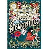 The Antiquarian Sticker Book: An Illustrated Compendium of Adhesive ...