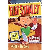 Flat Stanley: the original and classic family adventure, illustrated by ...