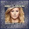 Amazon | Greatest Hits-Chapter One | Clarkson, Kelly | ポップス | 音楽
