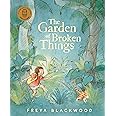 The Garden of Broken Things: a CBCA 2025 shortlisted title from ...