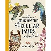 The Illustrated Encyclopaedia of Dangerous Animals : Bayly, Sami ...