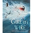 Girl on Wire : Estela, Lucy, Hurst, Elise: Amazon.com.au: Books