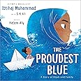 The Proudest Blue: A Story of Hijab and Family : Aly, Hatem, Muhammad ...